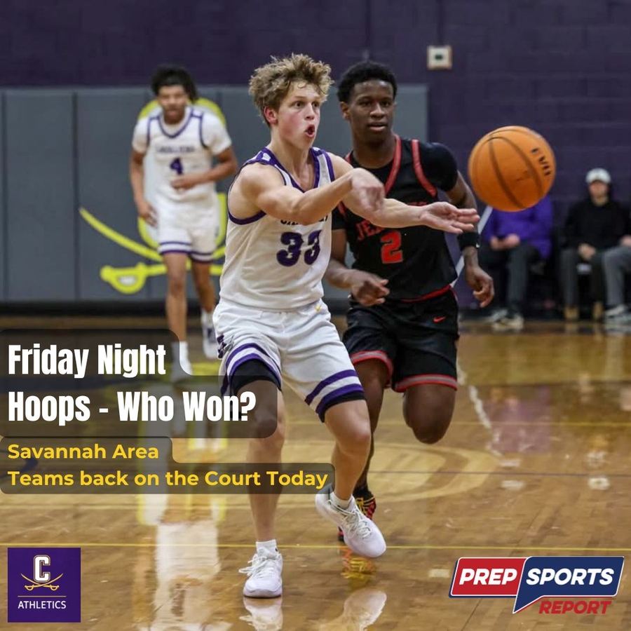 Savannah Area Hoops Round Up: Friday Night Basketball Final Scores ...