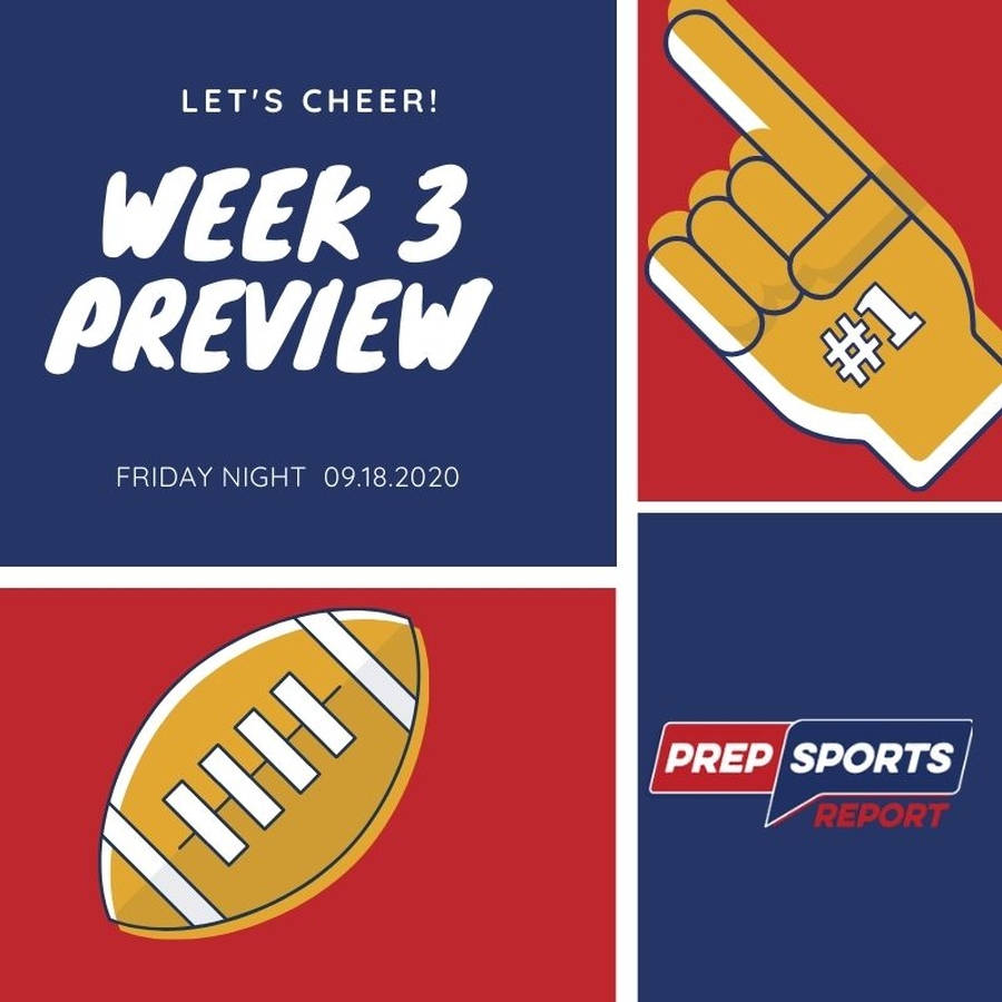 High School Football Week 3 Preview : Prep Sports Report