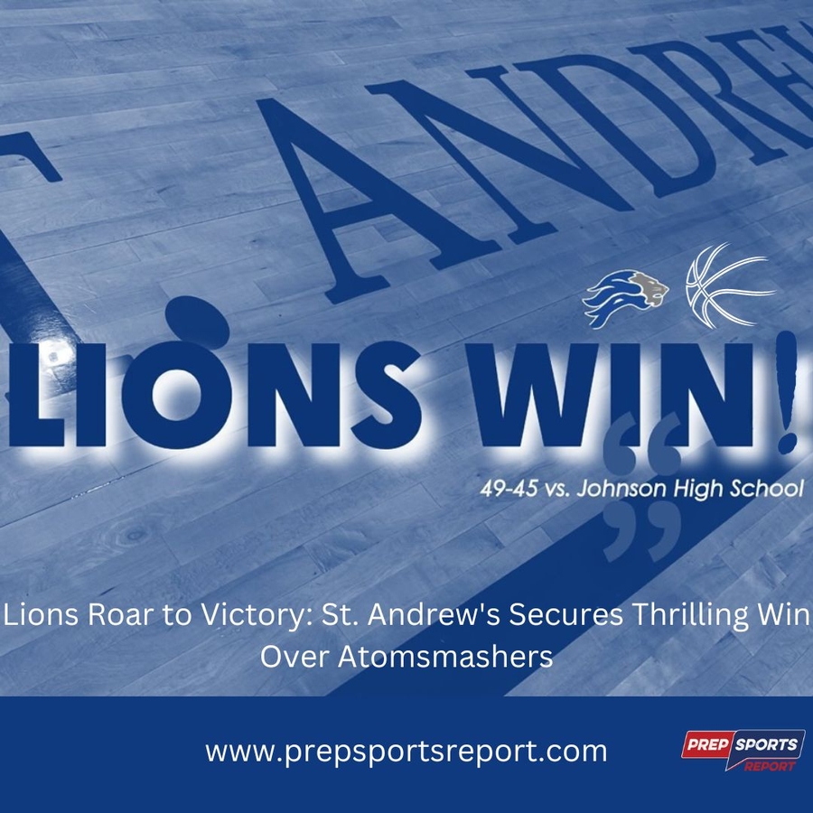 Lions Roar to Victory: St. Andrew's Secures Thrilling Win Over Sol C ...