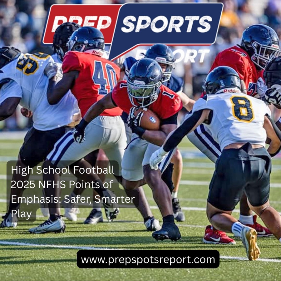 High School Football 2025 NFHS Points of Emphasis: Safer, Smarter Play ...