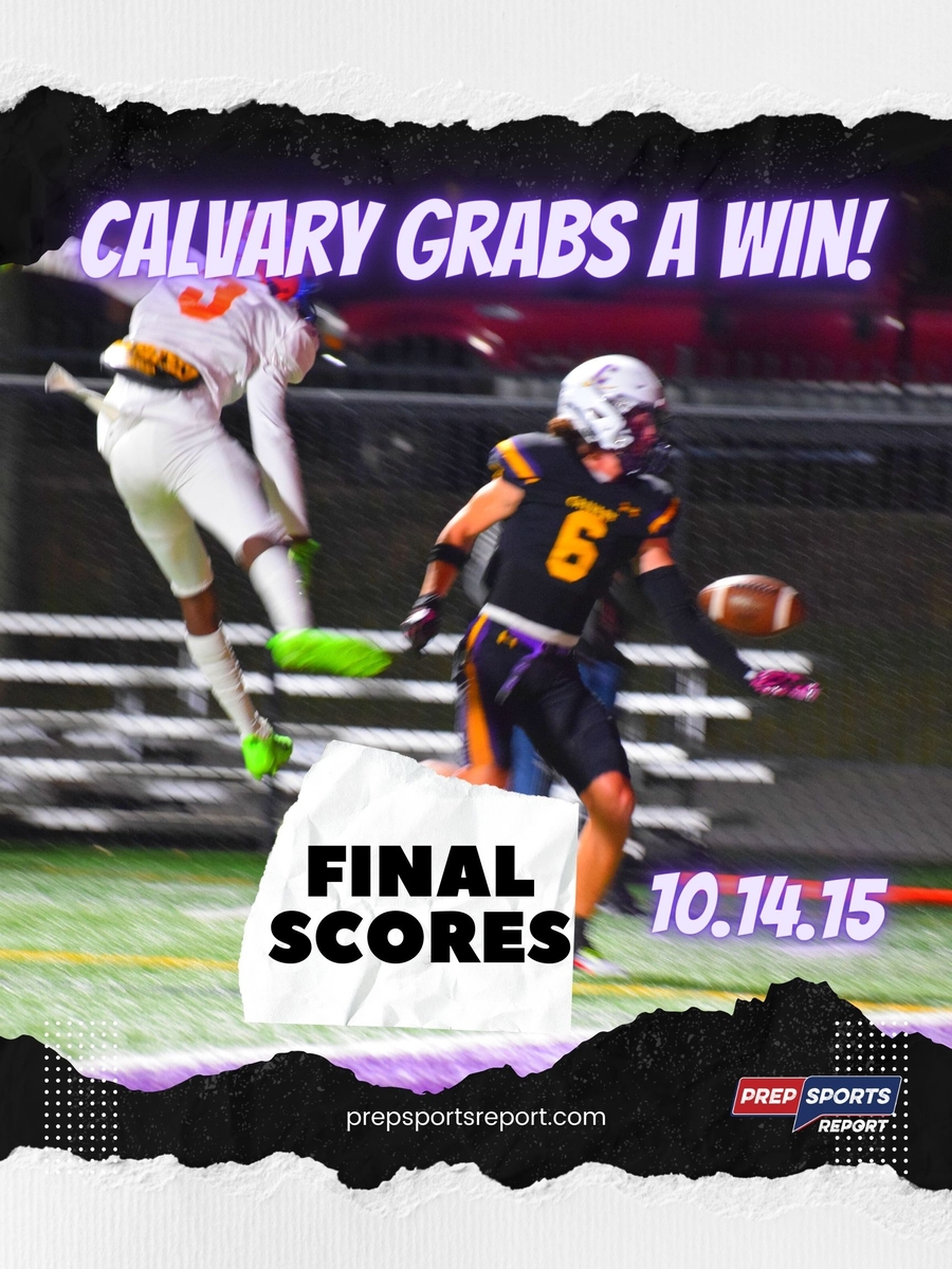 Calvary Day handles Johnson and Final Scores Week 8 : Prep Sports Report